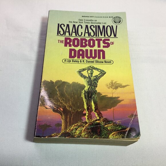Issac Asimov | Other | The Robots Of Dawn The Robot Series Isaac Asimov 3th Printing 1991 | Poshmark